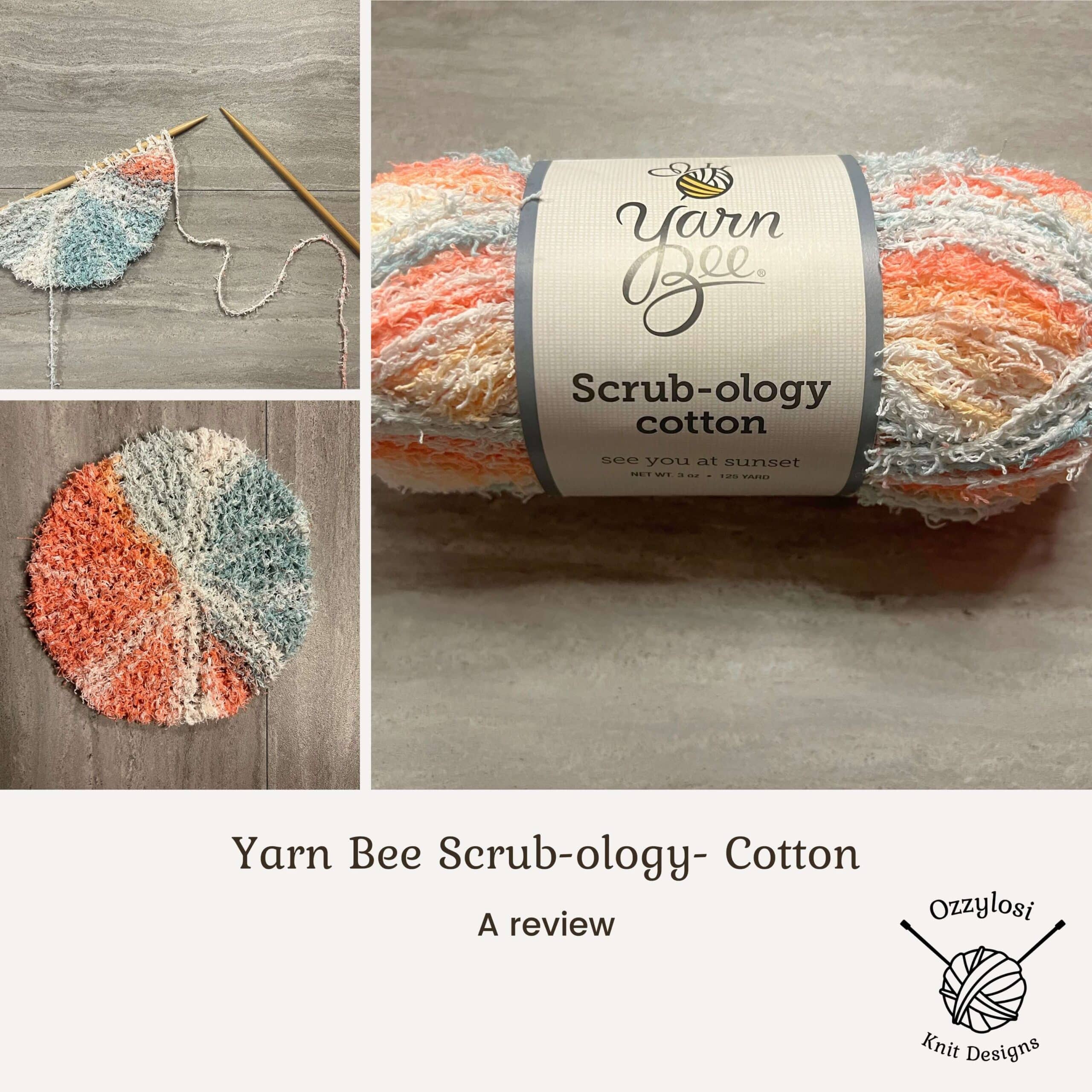 Yarn Bee Scrub-ology Cotton: A Review | OzzyLosi Knit Designs