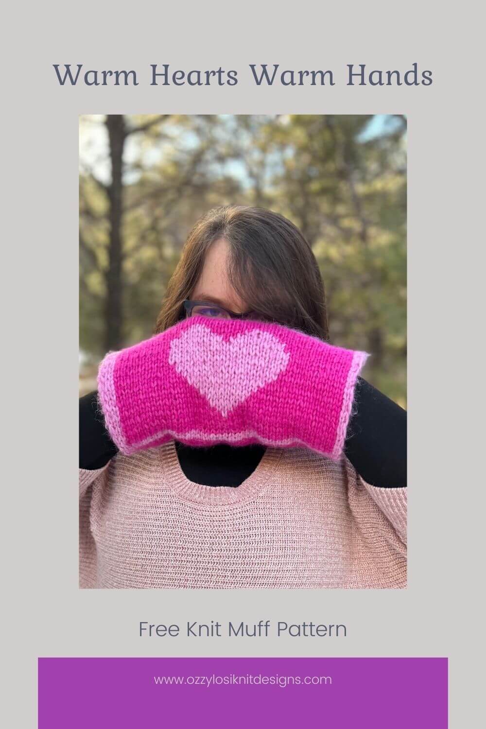Muff Knitting Pattern for Free - Warm Hearts Warm Hands | OzzyLosi Knit ...